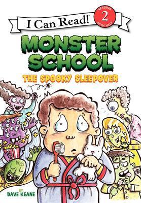 Monster School: The Spooky Sleepover by Dave Keane | Goodreads