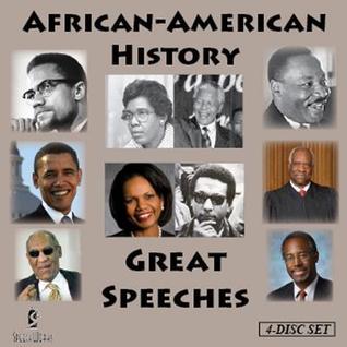 African-American History - Great Speeches by SpeechWorks | Goodreads