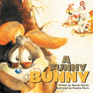 A Funny Bunny by Bonnie Martin | Goodreads
