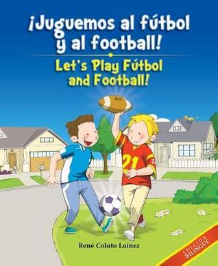¡Juguemos al Fútbol y al Football! / Let's Play Fútbol and Football! by ...