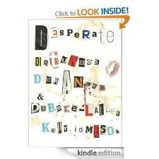 Desperate, Disturbed, Deranged, & Double-Latted by Kelly Jameson ...