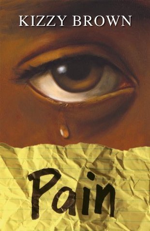 PAIN by Kizzy Brown | Goodreads