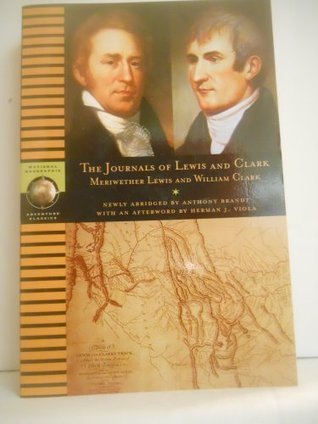 The Journals of Lewis & Clark,1804-1806. [Meriwether Lewis,1774-1809 ...
