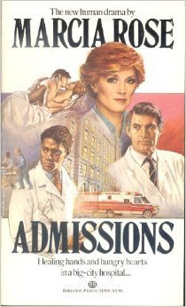 Admissions by Marcia Rose | Goodreads