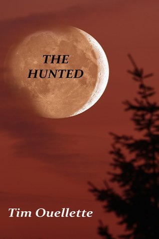 The Hunted by Tim Ouellette | Goodreads