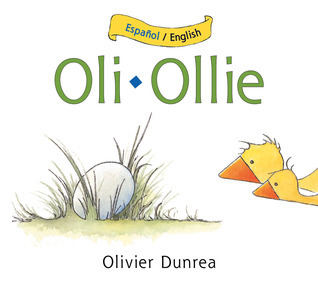 Ollie/Oli Board Book: Bilingual English-Spanish by Olivier Dunrea ...