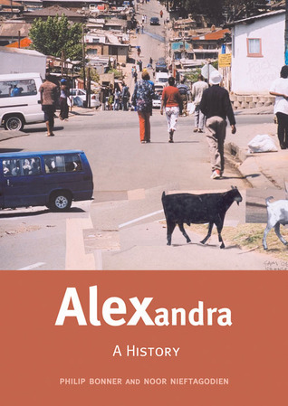 Alexandra: A history by Philip Bonner | Goodreads