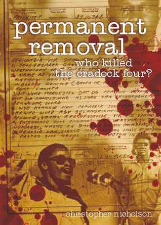 Permanent Removal: Who Killed the Cradock Four? by Christopher ...