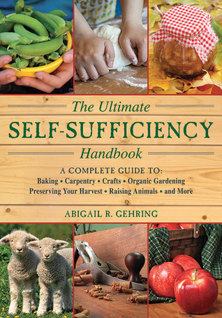 The Ultimate Self-Sufficiency Handbook: A Complete Guide to Baking ...