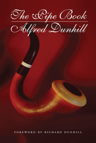 The Pipe Book by Alfred Dunhill | Goodreads