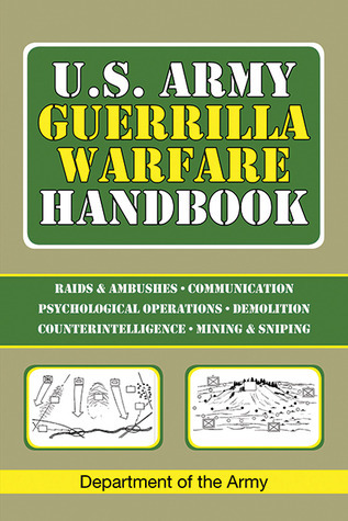 U.S. Army Guerrilla Warfare Handbook by U.S. Department of the Army ...