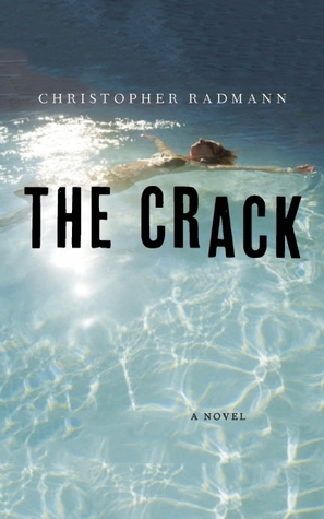 Crack by Christopher Radmann | Goodreads