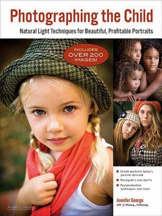 Photographing the Child: Natural Light Portrait Techniques for ...