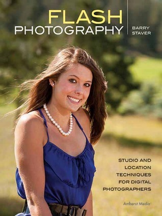 Flash Photography: Studio and Location Techniques for Digital ...