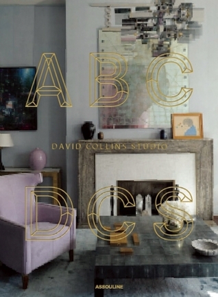 David Collins Studio: ABCDCS by David Collins | Goodreads