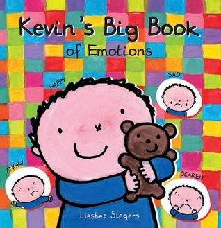 Kevin's Big Book of Emotions (Kevin & Katie) by Liesbet Slegers | Goodreads
