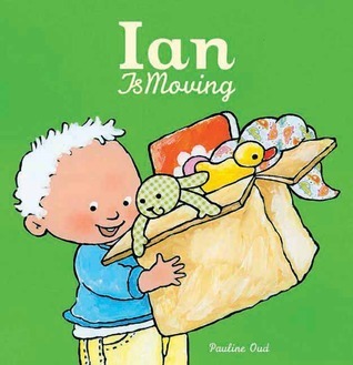Ian Is Moving by Pauline Oud | Goodreads