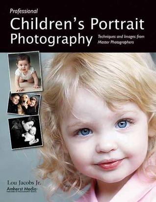 Professional Children's Portrait Photography: Techniques and Images ...