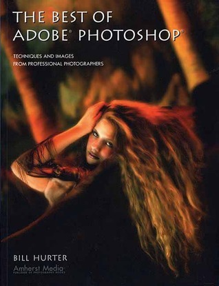 The Best of Adobe Photoshop: Techniques and Images from Professional ...