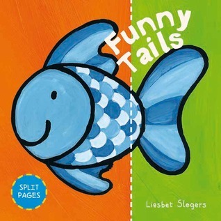 Funny Tails (Funny Board Books) by Liesbet Slegers | Goodreads