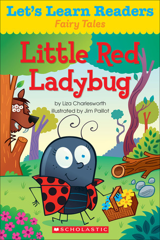 Let's Learn Readers: Little Red Ladybug by Scholastic Inc. | Goodreads