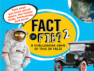 Fact or Fib? 2: A Challenging Game of True or False by Kathy Furgang ...