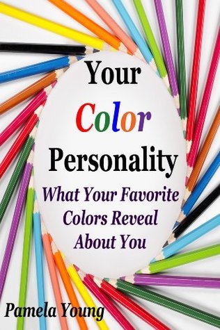 Your Color Personality by Pamela Young | Goodreads