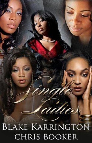 Single Ladies Box Set (Series 1-4) by Blake Karrington | Goodreads