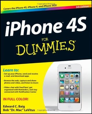 iPhone 4S For Dummies by Edward C. Baig | Goodreads