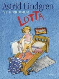 Se pikkuinen Lotta by Astrid Lindgren | Goodreads