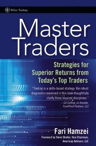 Master Traders: Strategies for Superior Returns from Today's Top ...