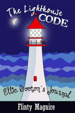 The Lighthouse Code (Ellie Booton's Journal) by Flinty Maguire | Goodreads