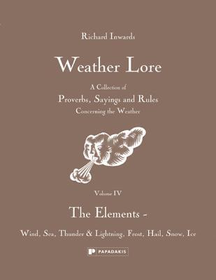 Weather Lore: The Elements - Wind, Sea, Thunder & Lightning, Frost ...