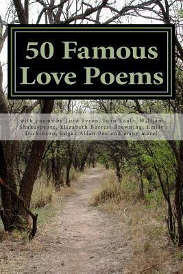 50 Famous Love Poems by Various | Goodreads