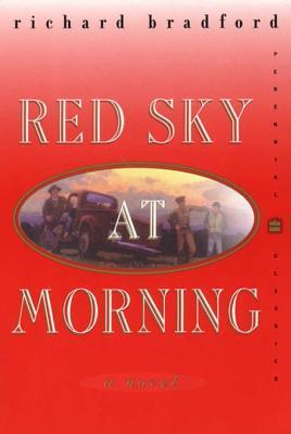 Red Sky at Morning: A Novel by Richard Bradford | Goodreads