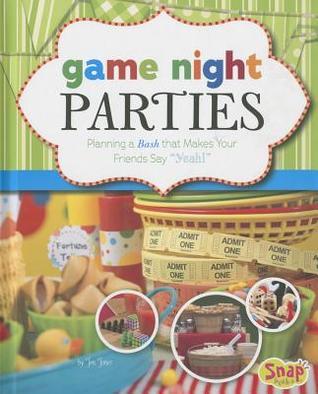 Game Night Parties: Planning a Bash that Makes Your Friends Say ""Yeah ...