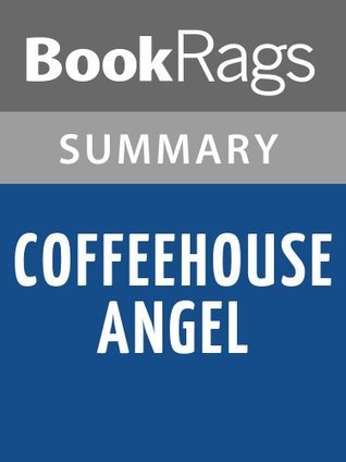 Summary & Study Guide Coffeehouse Angel by Suzanne Selfors by BookRags ...