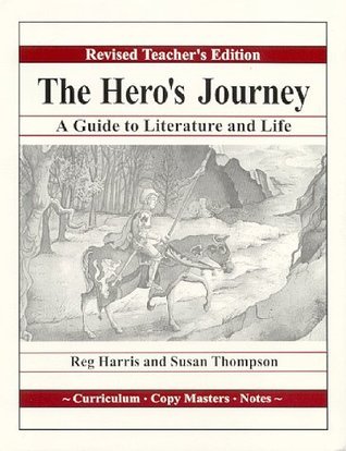 The Hero's Journey: A Guide for Literature and Life by Reg Harris ...