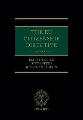 The EU Citizenship Directive: A Commentary by Elspeth Guild | Goodreads