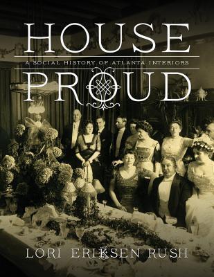 House Proud by Lori Eriksen Rush | Goodreads