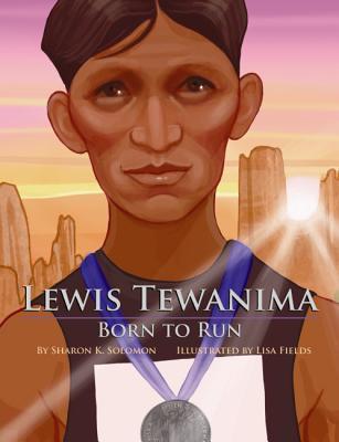 Lewis Tewanima: Born to Run by Sharon Solomon | Goodreads