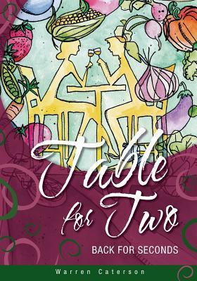 Table for Two - Back for Seconds by Warren Caterson | Goodreads