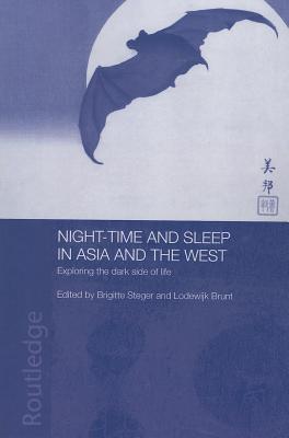 Night-time and Sleep in Asia and the West by Lodewijk Brunt | Goodreads