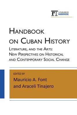 Handbook on Cuban History, Literature, and the Arts: New Perspectives ...