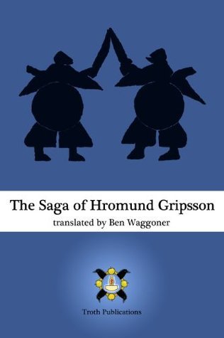 The Saga of Hromund Gripsson by Ben Waggoner | Goodreads