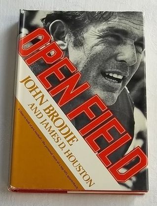 OPEN FIELD by John Brodie | Goodreads