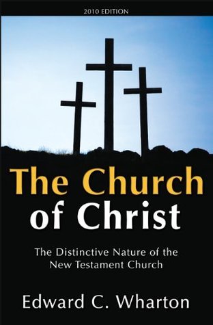 The Church of Christ by Edward Wharton | Goodreads