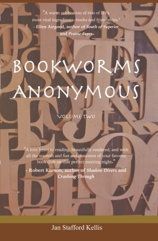 Bookworms Anonymous Volume Two by Jan Stafford Kellis | Goodreads