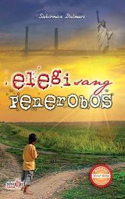Elegi Sang Penerobos by Sukirman Dulmuri | Goodreads