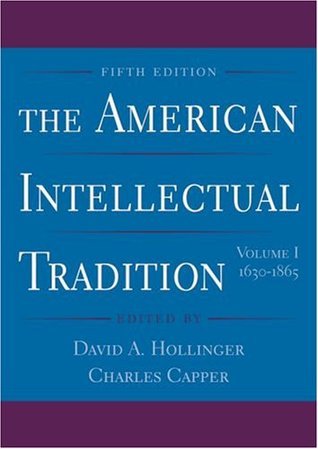 The American Intellectual Tradition by David A. Hollinger | Goodreads